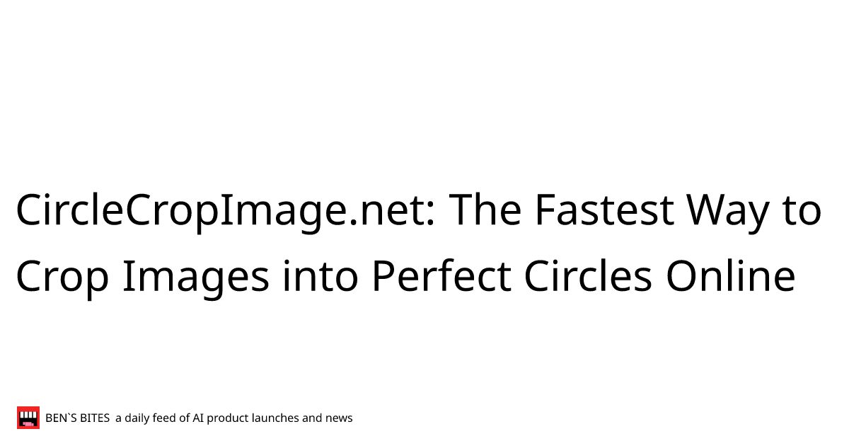 CircleCropImage.net: The Fastest Way to Crop Images into Perfect ...