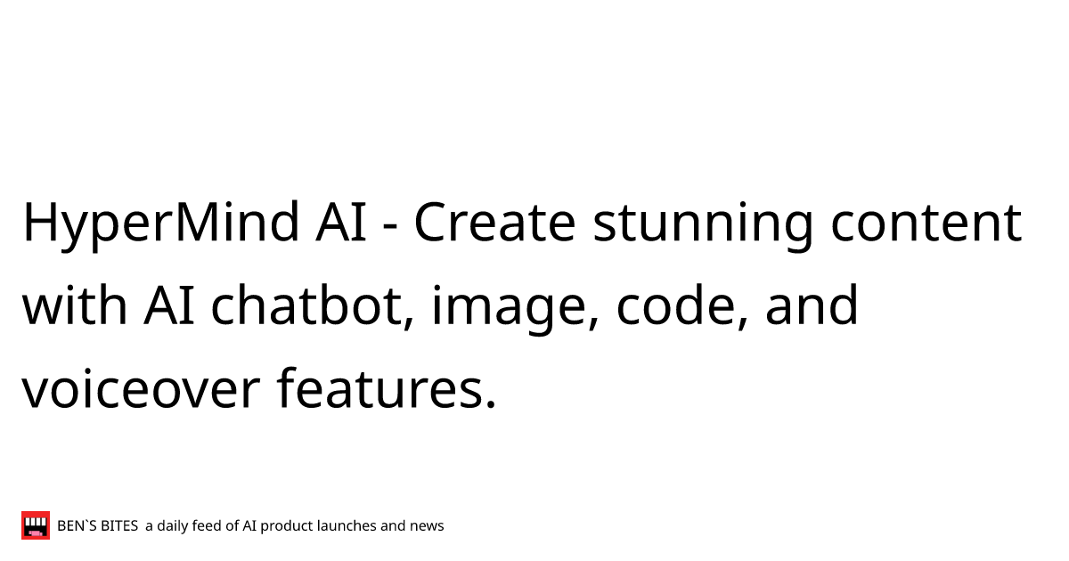 HyperMind AI - Create stunning content with AI chatbot, image, code ...