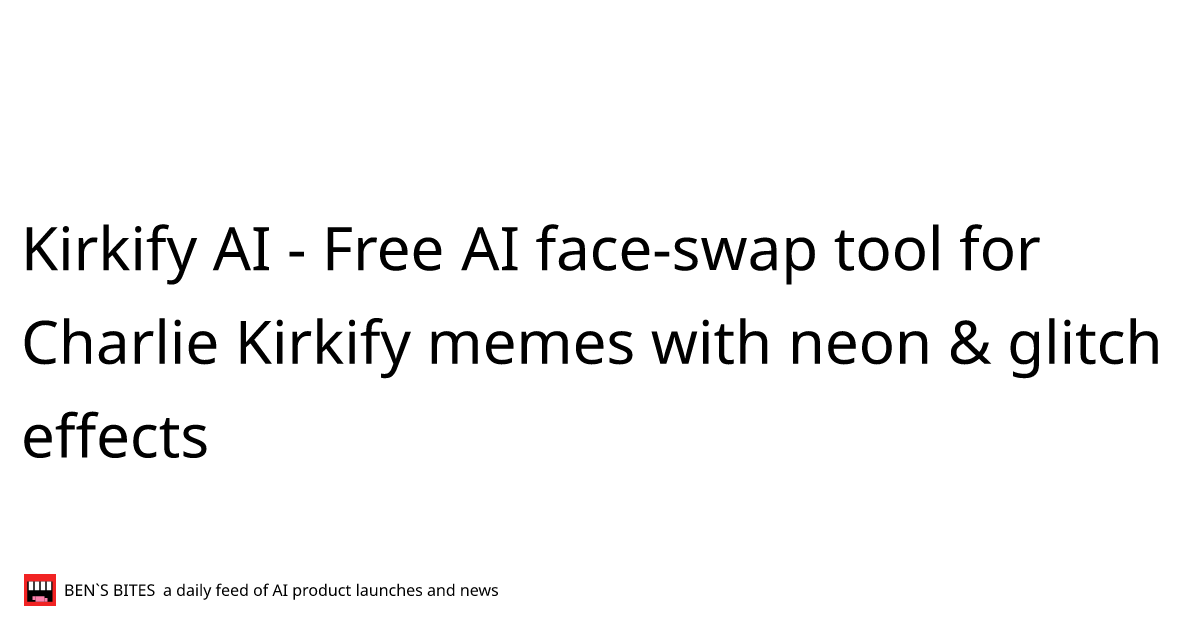 Kirkify AI - Free AI face-swap tool for Charlie Kirkify memes with neon ...