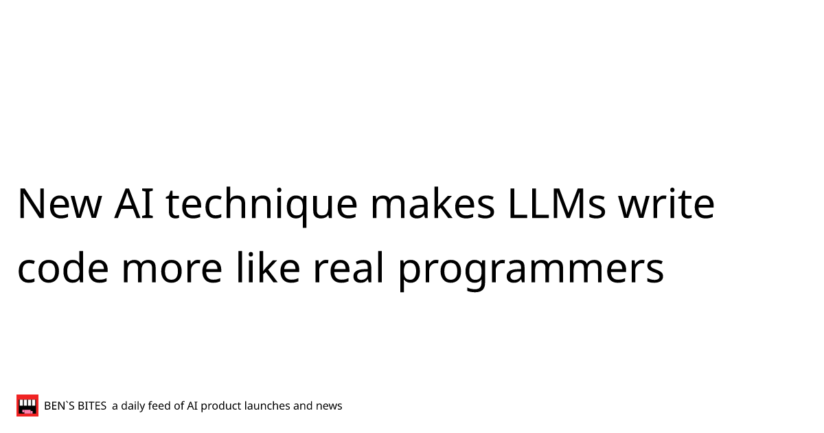 New AI technique makes LLMs write code more like real programmers ...